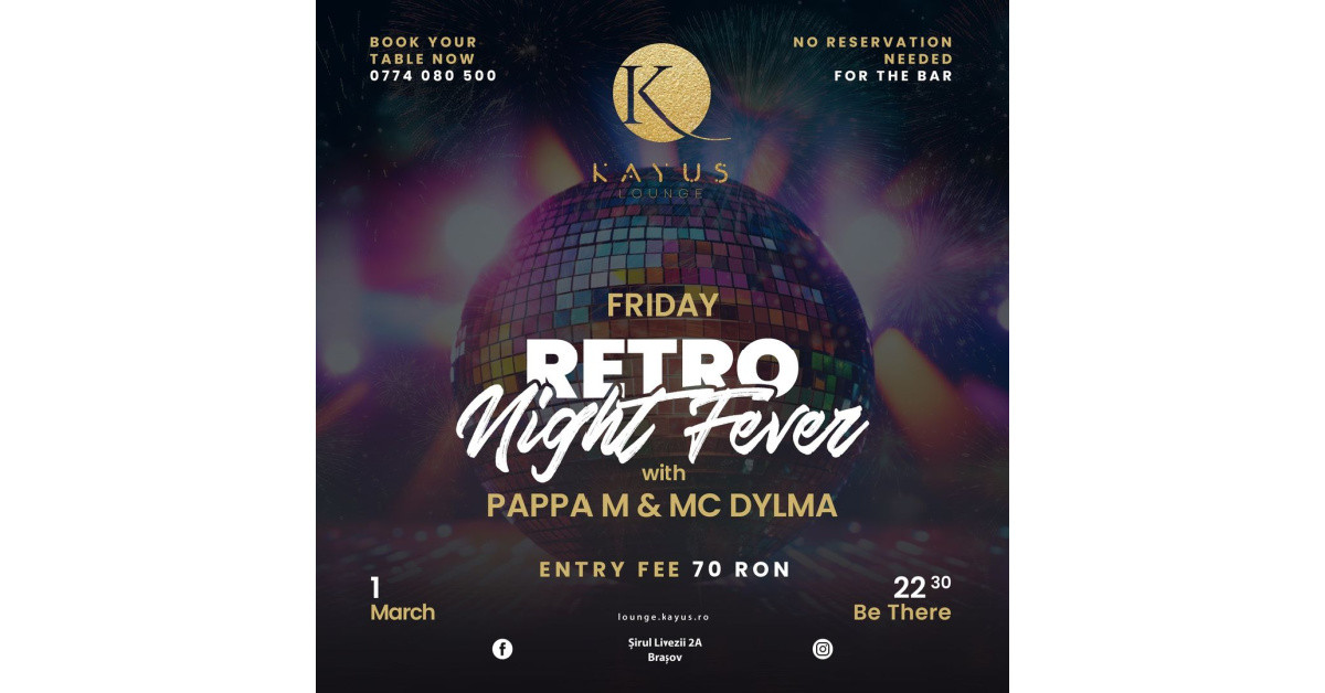 RetroNight Fever, un super party de 1 Martie, la Kayus Lounge Brașov
